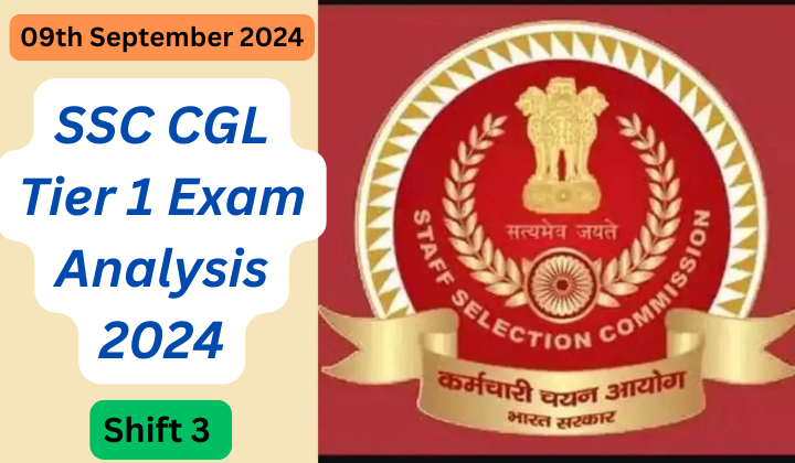 SSC CGL Exam Analysis 2024 | चेक करें 9th September 2024, Shift 3 का Exam Overview